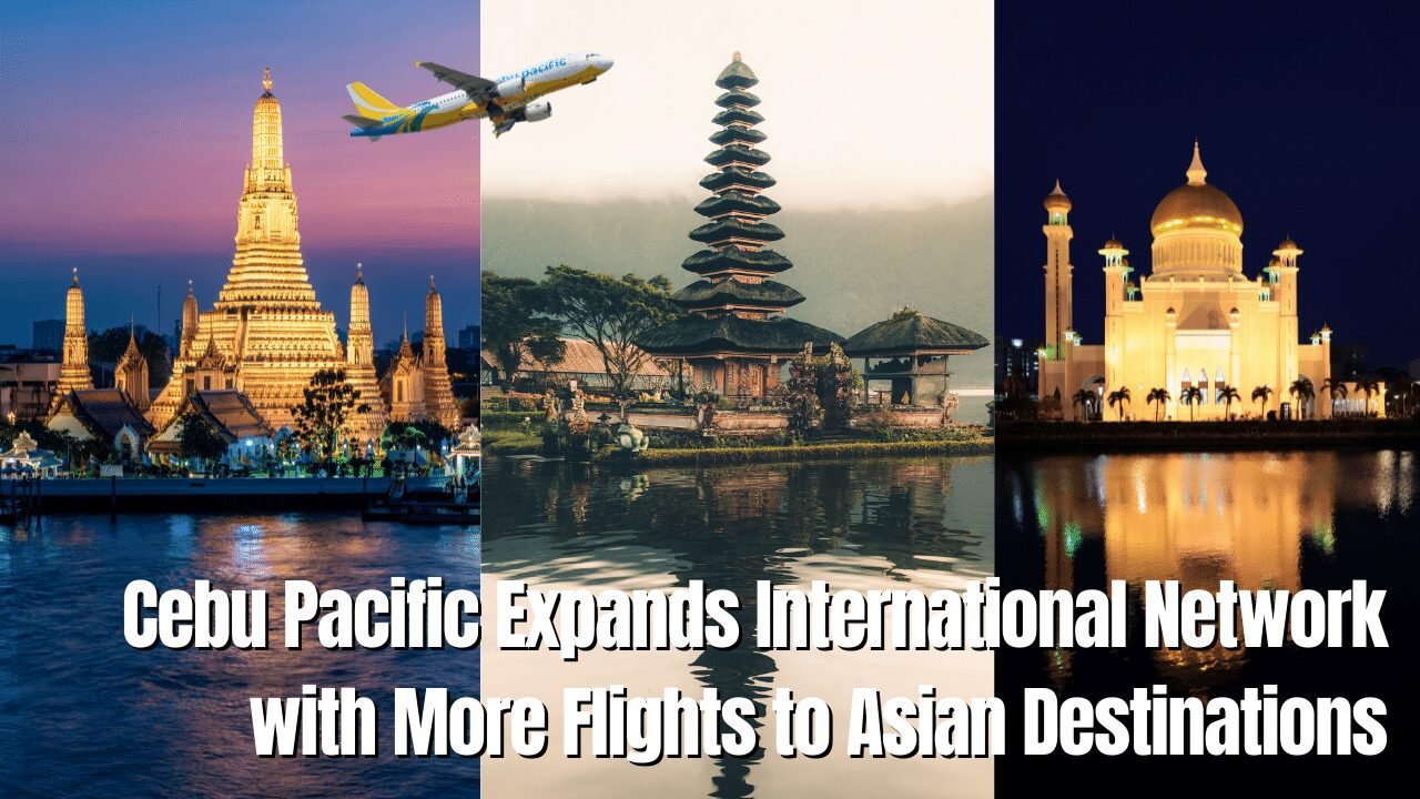 Cebu Pacific Expands International Network With More Flights To Asian ...